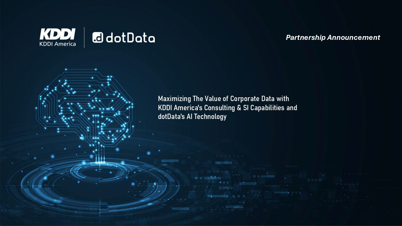 KDDIアメリカとdotData、AIを活用したビジネスインサイトの加速に向けた戦略的パートナーシップを発表 | KDDI America